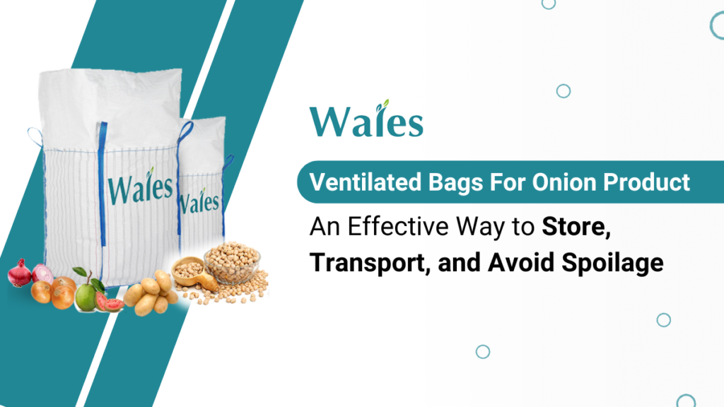 Ventilated Bags for Onion Storage & Transport | Wales Industries